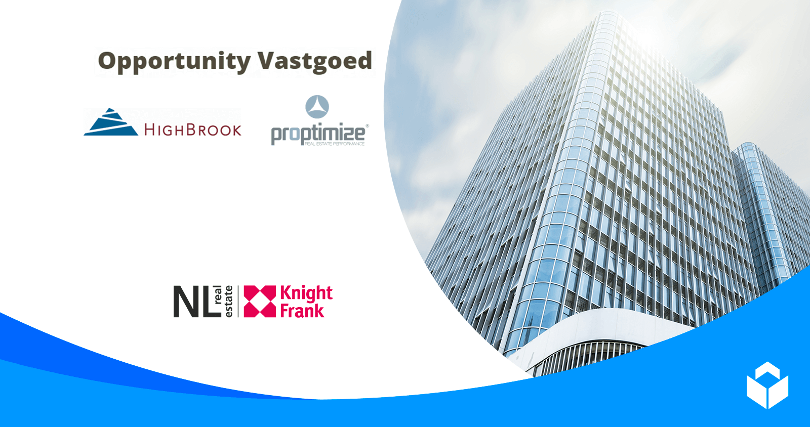 HighBrook Investors and Proptimize acquire industrial space from Opportunity Vastgoed